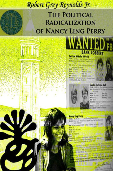 The Political Radicalization of Nancy Ling Perry by Robert Grey ...