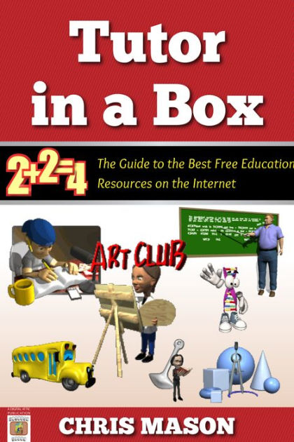 Tutor in a Box: The Guide to the Best Free Education Resources on the ...