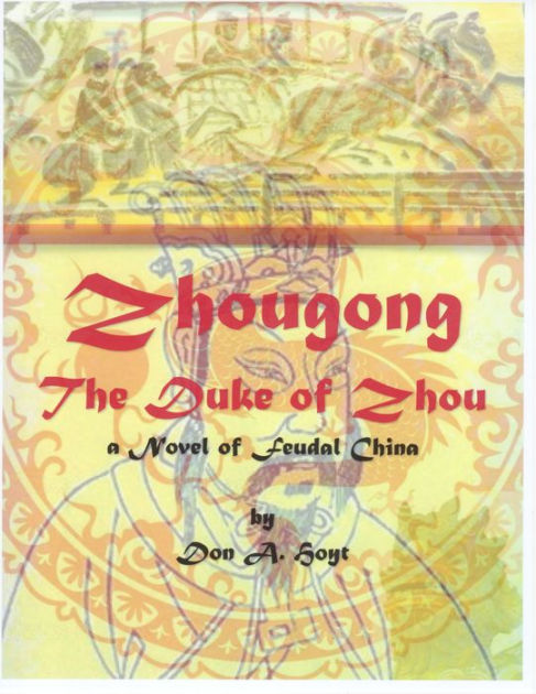 Zhougong: The Duke of Zhou by Don A. Hoyt | eBook | Barnes & Noble®