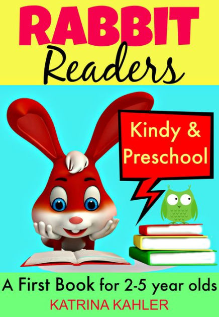Rabbit Readers: First Book - Kindy & Preschool: 5 Very Simple Learn to ...