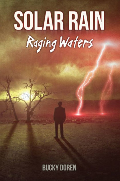 Solar Rain: Raging Waters by Bucky Doren, Paperback | Barnes & Noble®
