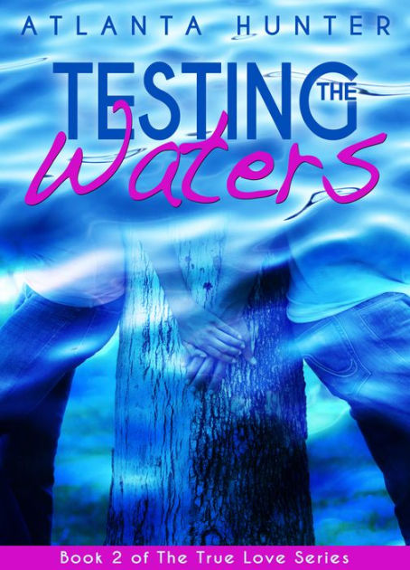 Testing the Waters by Atlanta Hunter | eBook | Barnes & Noble®