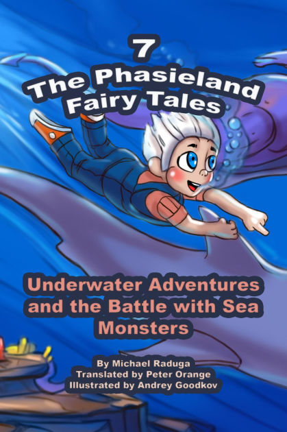 The Phasieland Fairy Tales - 7 by Michael Raduga | eBook | Barnes & Noble®