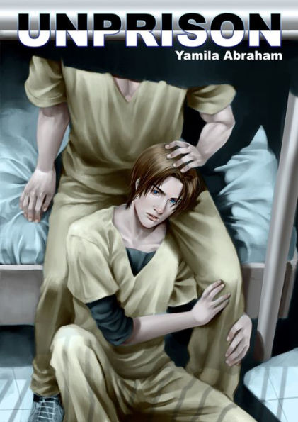 UnPrison by Yamila Abraham | eBook | Barnes & Noble®