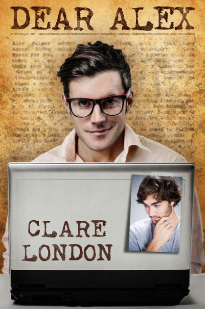 Dear Alex by Clare London | eBook | Barnes & Noble®