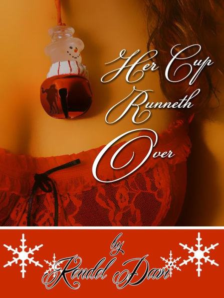 Her Cup Runneth Over by Kendel Davi | eBook | Barnes & Noble®