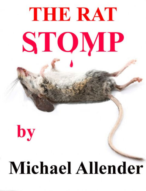 The Rat Stomp by Michael Allender | eBook | Barnes & Noble®