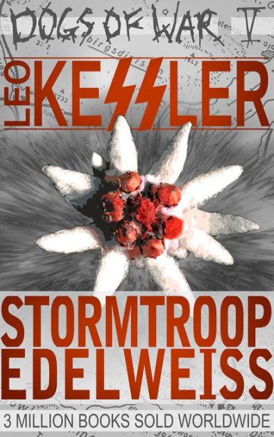 Stormtroop Edelweiss by Leo Kessler | eBook | Barnes & Noble®