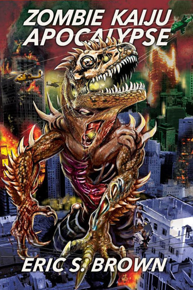 Zombie Kaiju Apocalypse by Eric S. Brown | eBook | Barnes & Noble®