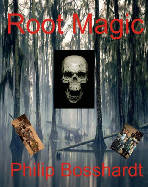 Root Magic by Philip Bosshardt | eBook | Barnes & Noble®