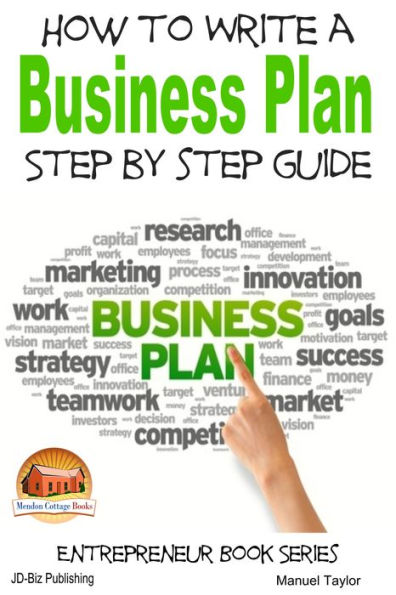 How to Write a Business Plan: Step by Step guide by Manuel Taylor ...