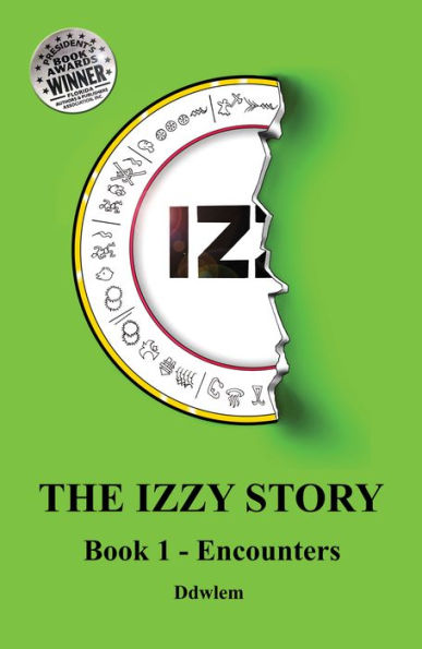 IZ~ The Izzy Story: Book 1 Encounters by Ddwlem | eBook | Barnes & Noble®