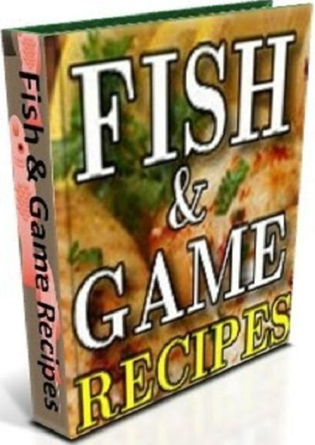 Recipes CookBook on Fish & Game Recipes - Cooking Fish & Game offers ...