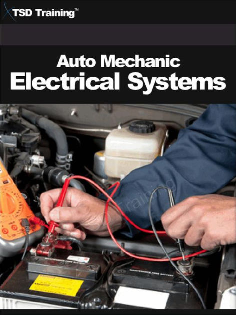 Auto Mechanic - Electrical Systems (Mechanics and Hydraulics) by TSD ...