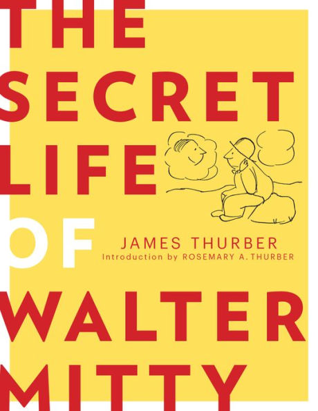 The Secret Life Of Walter Mitty by James Thurber | eBook | Barnes & Noble®