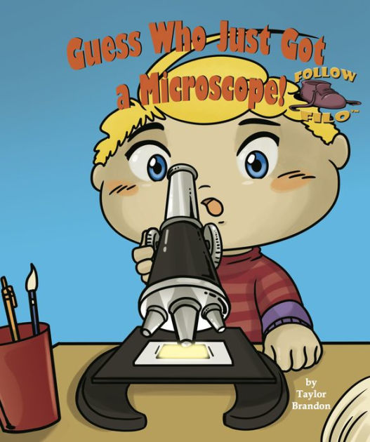 Guess Who Just Got A Microscope! by Taylor Brandon | eBook | Barnes ...