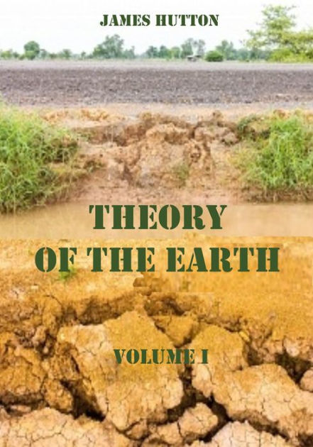 Theory of the Earth Volume I by James Hutton, Paperback | Barnes & Noble®