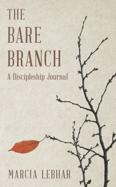 The Bare Branch by Marcia Lebhar | eBook | Barnes & Noble®