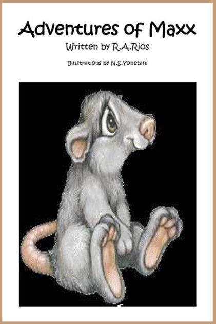 The Adventures of Maxx by Robert Rios | eBook | Barnes & Noble®