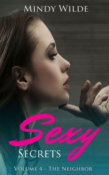 The Neighbor Sexy Secrets Vol 4 By Mindy Wilde Ebook Barnes And Noble®
