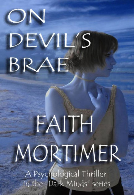 On Devil's Brae (A Psychological Thriller) by Faith Mortimer, Paperback ...