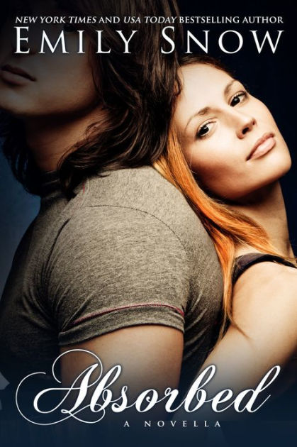 Absorbed by Emily Snow | eBook | Barnes & Noble®