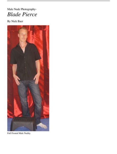 Male Nude Photography- Blade Pierce by Nick Baer | eBook | Barnes & Noble®