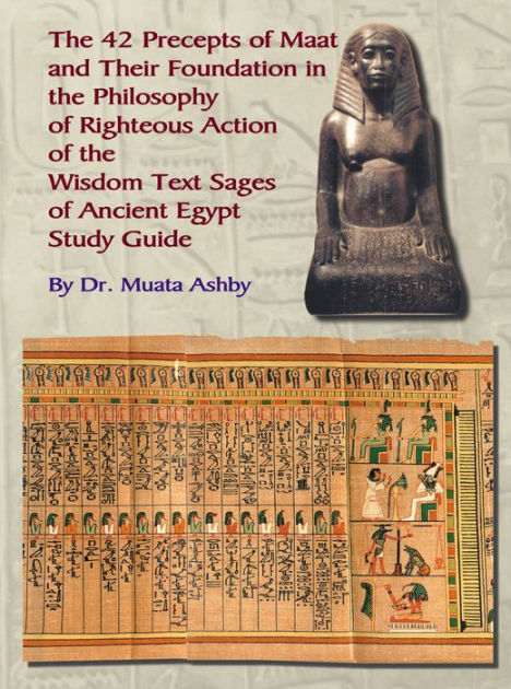 Forty Two Precepts of Maat and Wisdom Text Sages by Muata Ashby | eBook ...