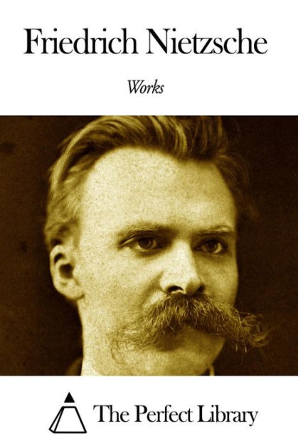 Works of Friedrich Nietzsche by Friedrich Nietzsche | eBook | Barnes ...