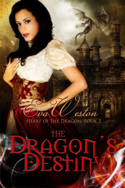 The Dragon's Destiny by Eva Weston | eBook | Barnes & Noble®