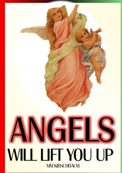 ANGELS WILL LIFT YOU UP by Maryam Kirschbaum | eBook | Barnes & Noble®