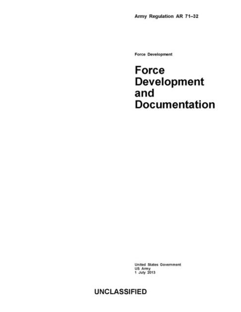Army Regulation AR 71-32 Force Development and Documentation 1 July ...