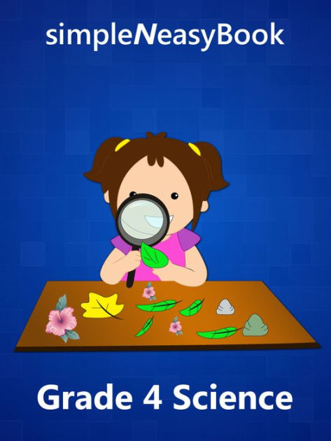 Grade 4 Science -simpleNeasyBook by Kalpit Jain | eBook | Barnes & Noble®