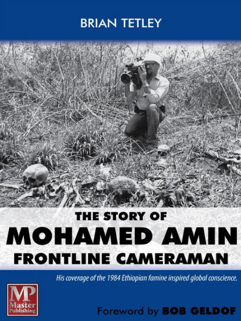 The Story of Mohamed Amin by Brian Tetley | eBook | Barnes & Noble®