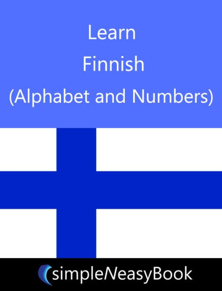 Learn Finnish (Alphabet and Numbers) - simpleNeasyBook by Kalpit Jain ...