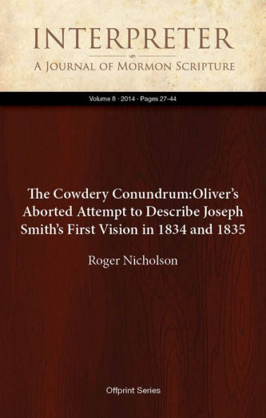 The Cowdery Conundrum: Oliver’s Aborted Attempt to Describe Joseph ...