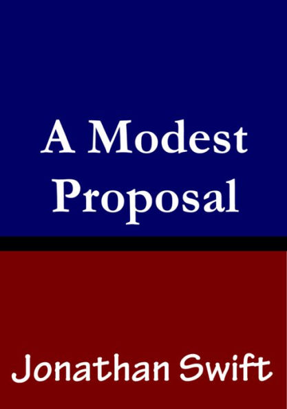 A Modest Proposal Jonathan Swift by Jonathan Swift | eBook | Barnes ...
