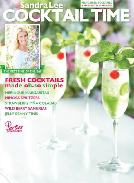 Sandra Lee Cocktail Time by TV Guide Magazine LLC | eBook | Barnes & Noble®