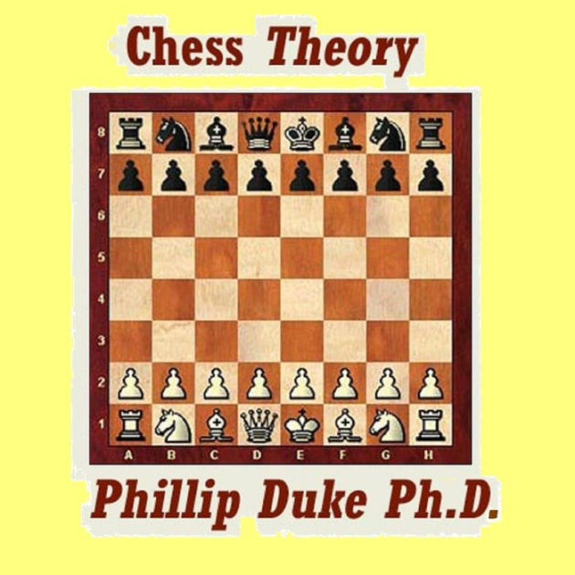 Chess Theory by Phillip Duke | eBook | Barnes & Noble®