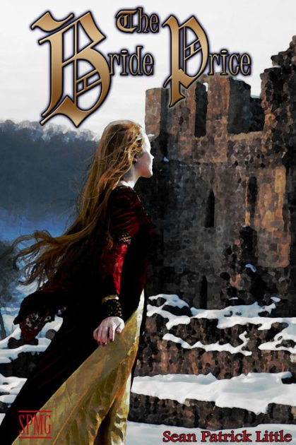 The Bride Price by Sean Patrick Little | eBook | Barnes & Noble®