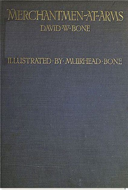 Merchantmen-at-Arms by David W. Bone | eBook | Barnes & Noble®