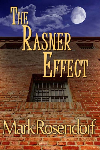 The Rasner Effect by Mark Rosendorf, Paperback | Barnes & Noble®