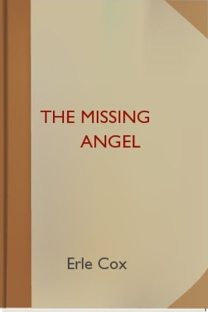 The Missing Angel by Erle Cox, Paperback | Barnes & Noble®