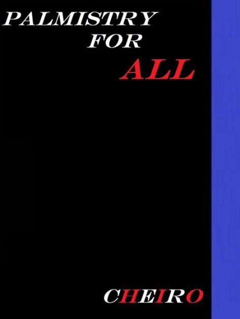 Palmistry for All by Cheiro by cheiro | eBook | Barnes & Noble®