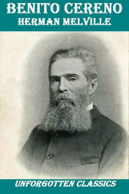 Benito Cereno by Herman Melville by Herman Melville | eBook | Barnes ...