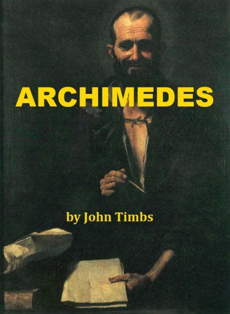 Archimedes by John Timbs | eBook | Barnes & Noble®