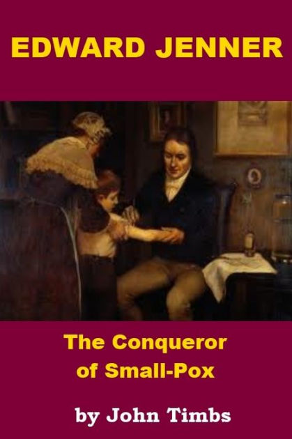 Edward Jenner by John Timbs | eBook | Barnes & Noble®