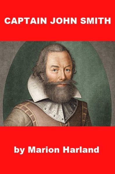 Captain John Smith by Marion Harland | eBook | Barnes & Noble®