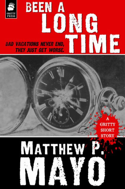 Been a Long Time by Matthew P Mayo | eBook | Barnes & Noble®
