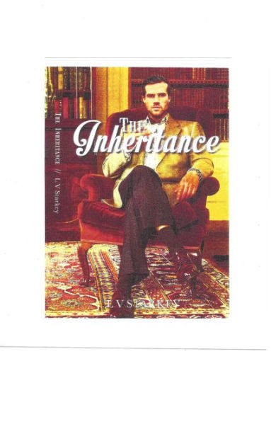 The Inheritance by Lawrence Starkey, L V Starkey, Larry Starkey ...
